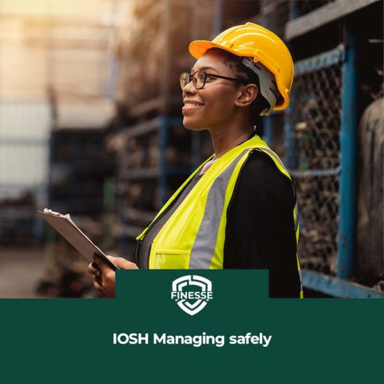 IOSH Managing Safely - Finesse Consults