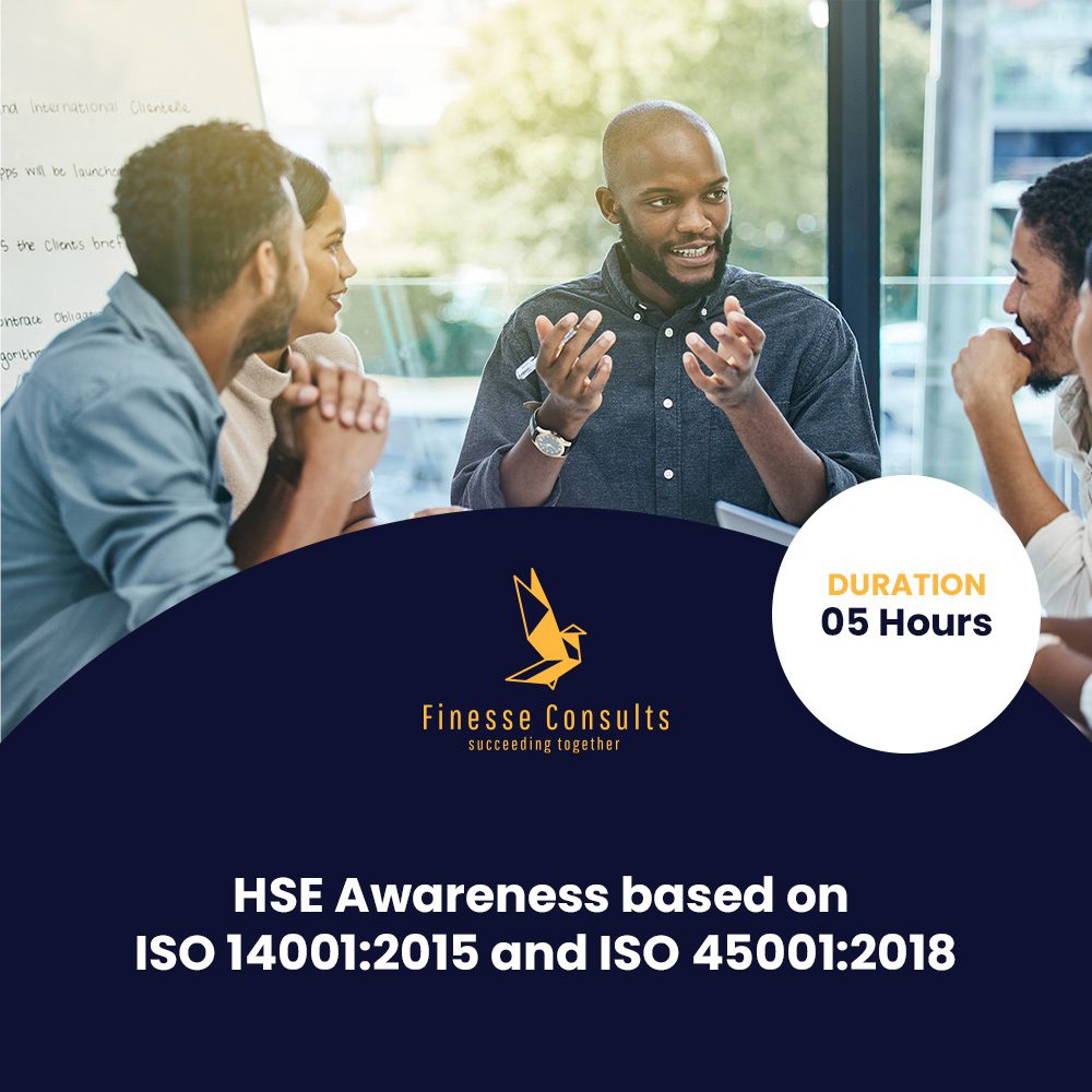 HSE Awareness based on ISO 14001:2015 and ISO 45001:2018 - Finesse Consults