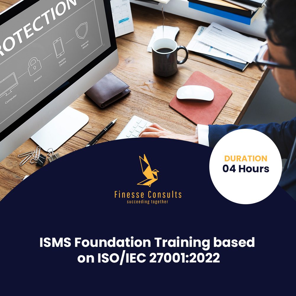 ISMS Foundation Training based on ISO/IEC 27001:2022 - Finesse Consults